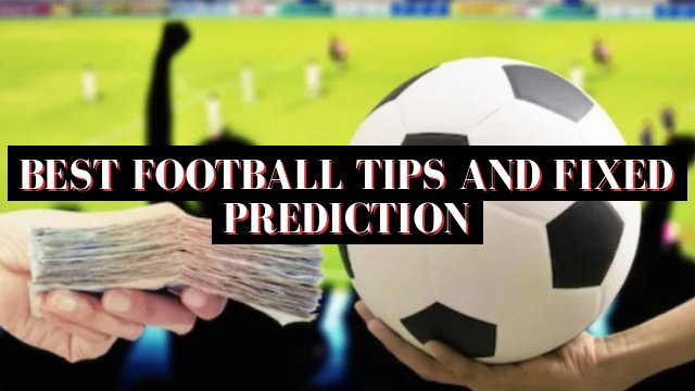 Best Football Tips and Fixed Prediction - Tip1x2.Tips | Best Daily ...